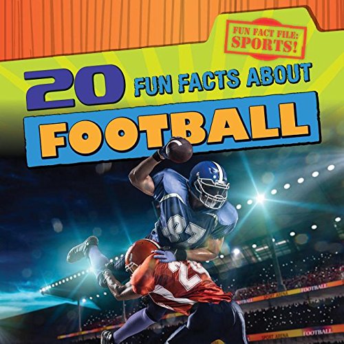 20 Fun Facts About Football (Fun Fact File: Sports!): Nagelhout, Ryan ...