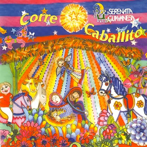 Corre Caballito von Serenata Guayanesa bei Amazon Music - Amazon.de