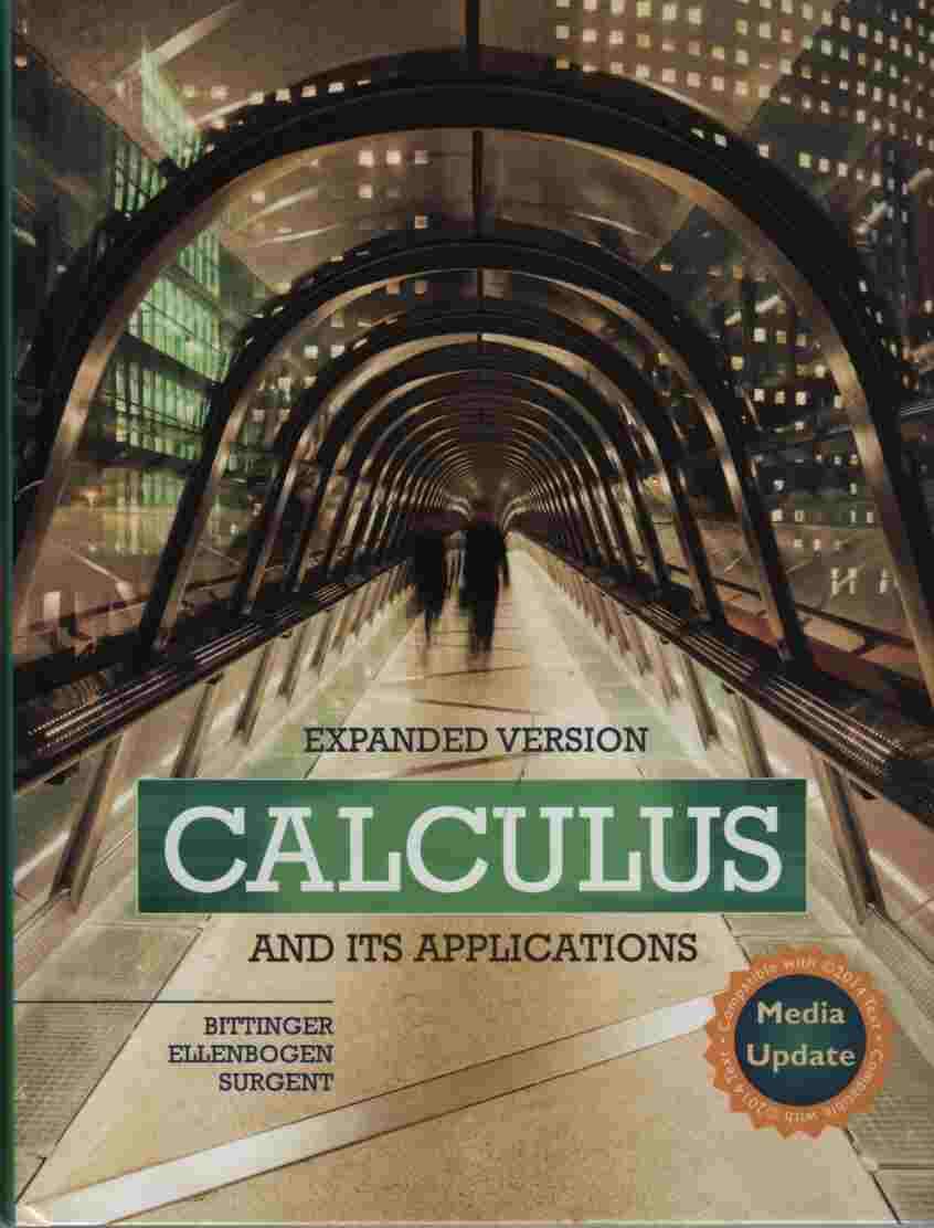 Calculus and Its Applications Expanded Version Media Update: Bittinger ...