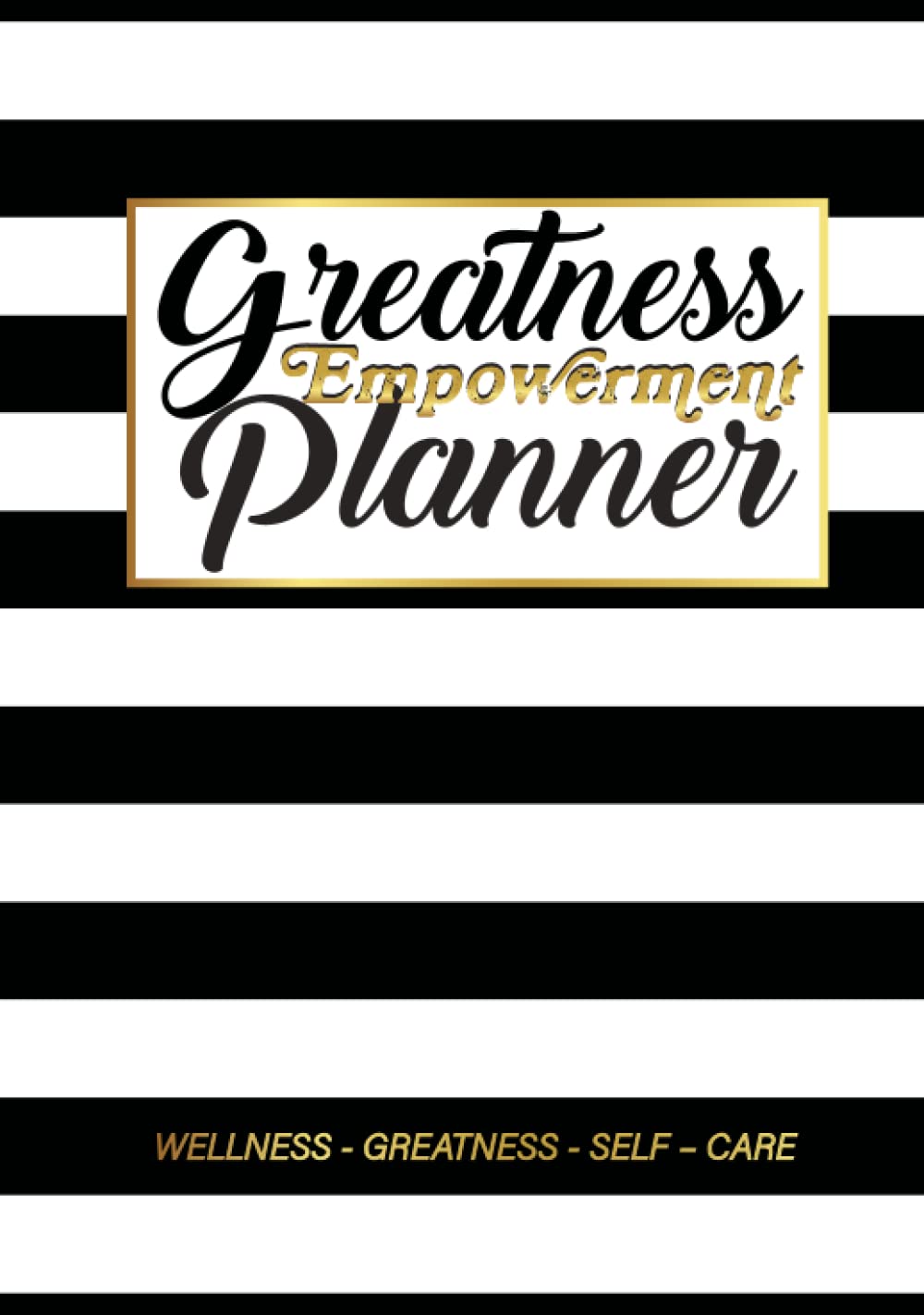 Amazon.com: Greatness Empowerment Planner: Wellness - Greatness- Self ...