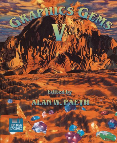 Graphics Gems V (IBM Version) (Graphics Gems - IBM Book 5) 1, Paeth ...