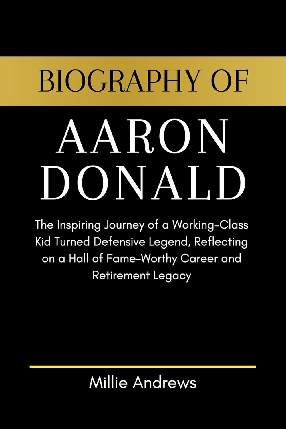 Amazon.com: Biography Of Aaron Donald: The Inspiring Journey of a ...