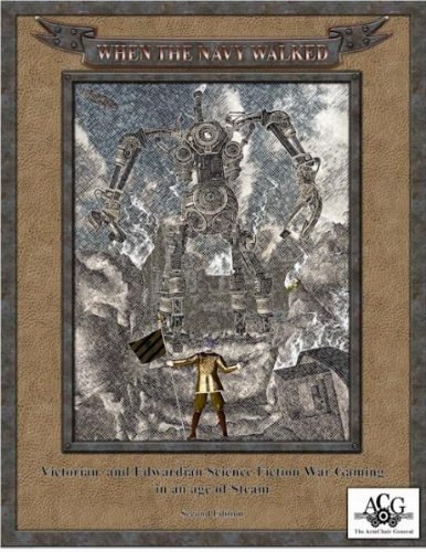 When The Navy Walked - Victorian Science Fiction Miniatures Game ...