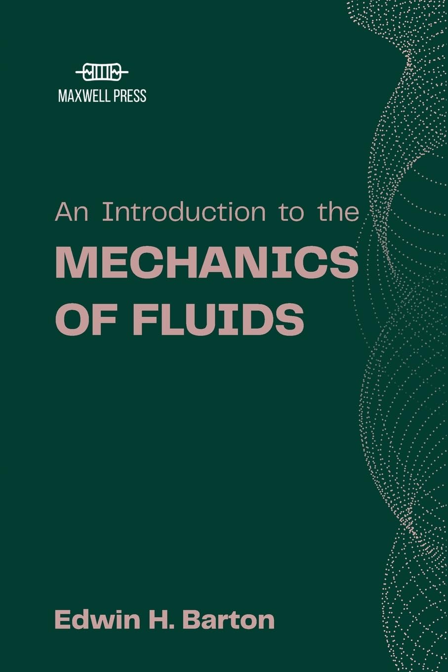 Buy An Introduction to the Mechanics of Fluids Book Online at Low ...