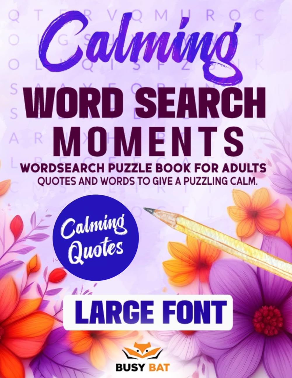 Calming Word Search Moments: Large Font Wordsearch Puzzles for Adults ...