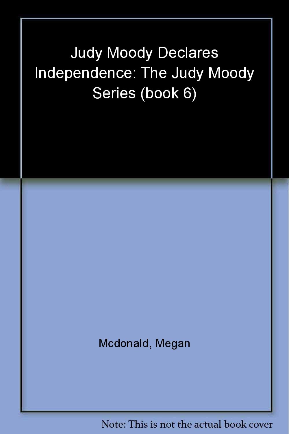 Judy Moody Declares Independence! : Megan McDonald: Amazon.co.uk: Books