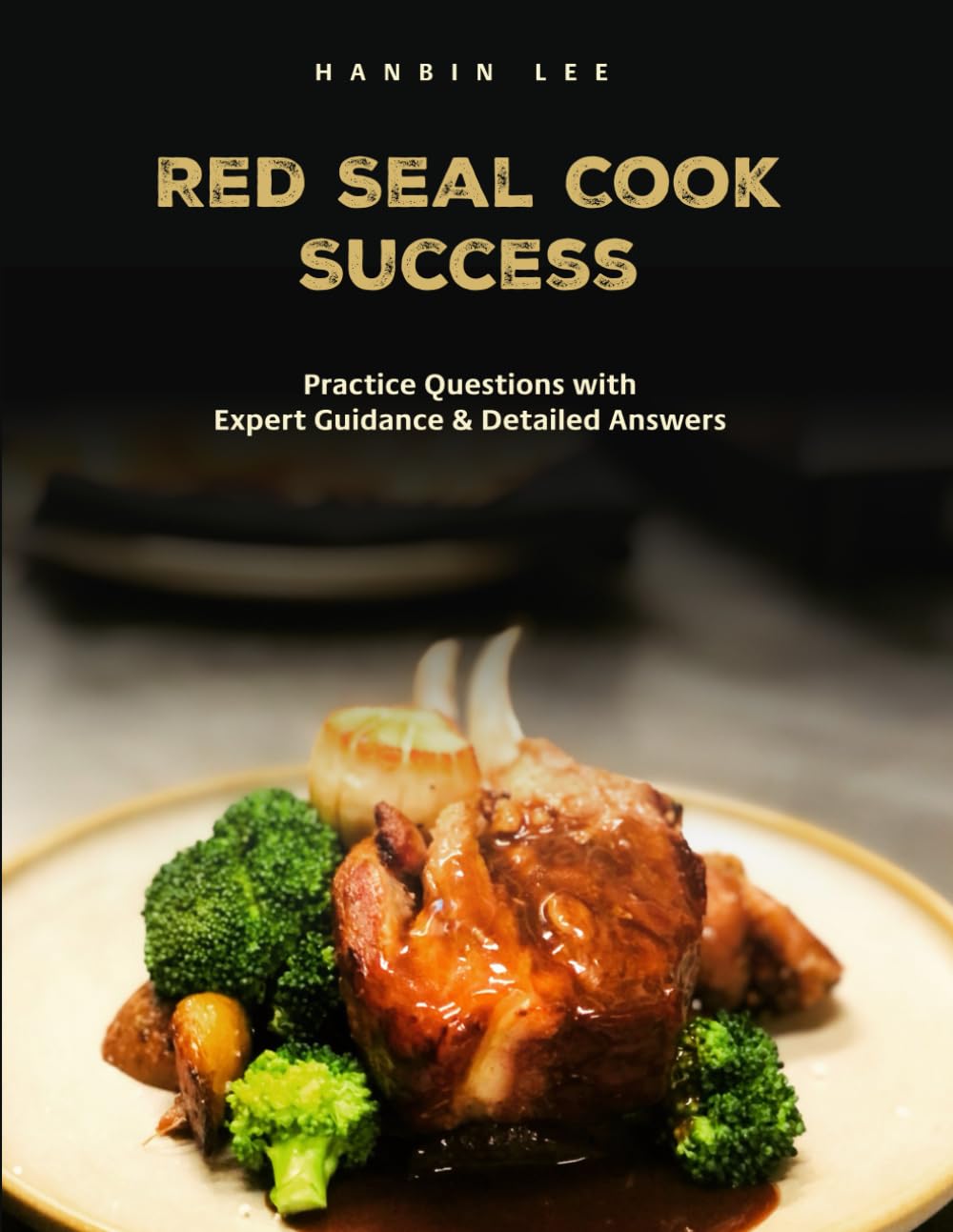 RED SEAL COOK SUCCESS Practice Question with Expert Guidance & Detailed ...
