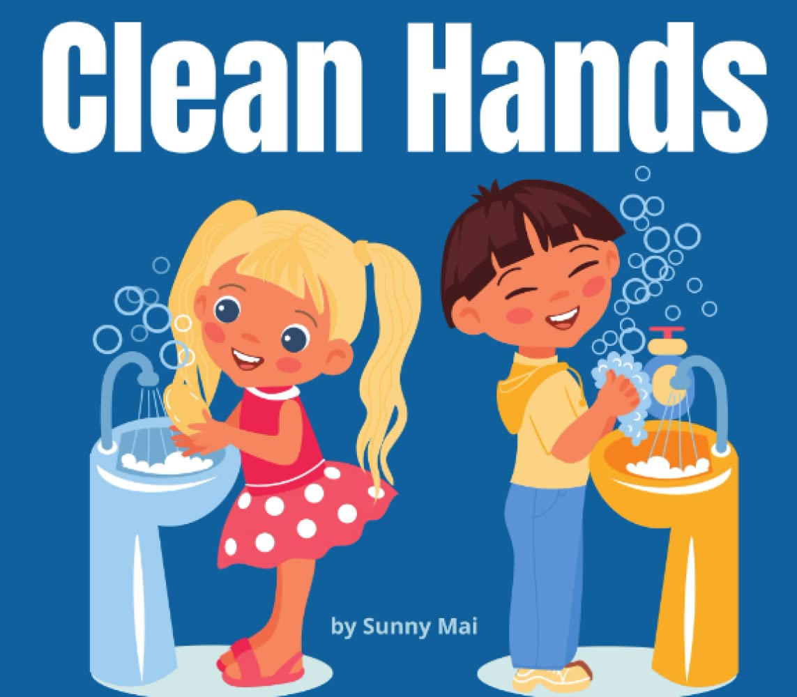 Clean Hands: A picture book about germs and hand washing hygiene for ...