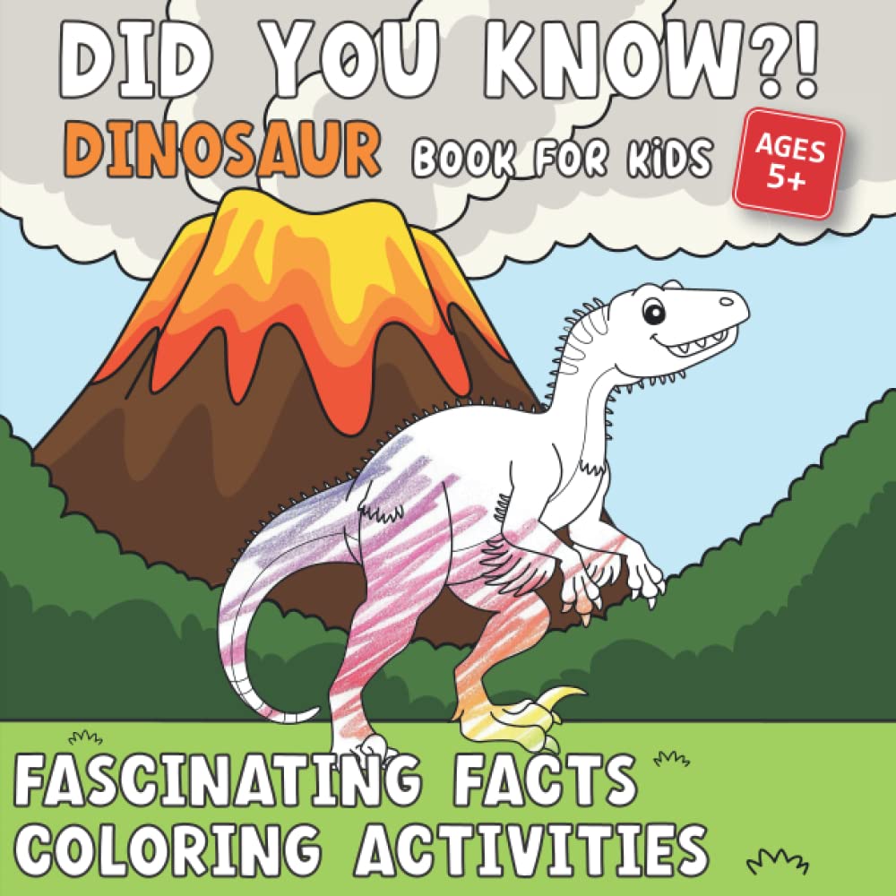 Did You Know?! Dinosaur Coloring Fact Book For Kids: The Fun ...