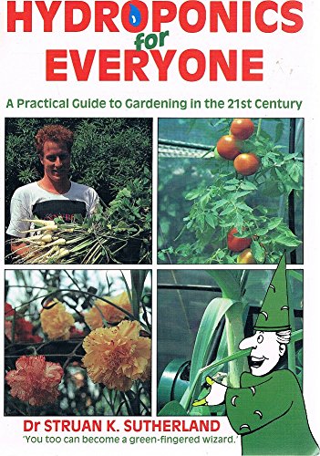 Hydroponics for Everyone: Struan Sutherland: Amazon.com: Books