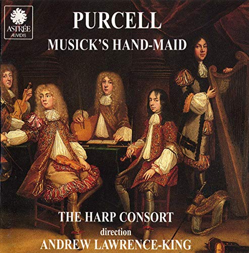 Purcell, Andrew Lawrence-King, The Harp Consort - Musick's Hand-Maid ...