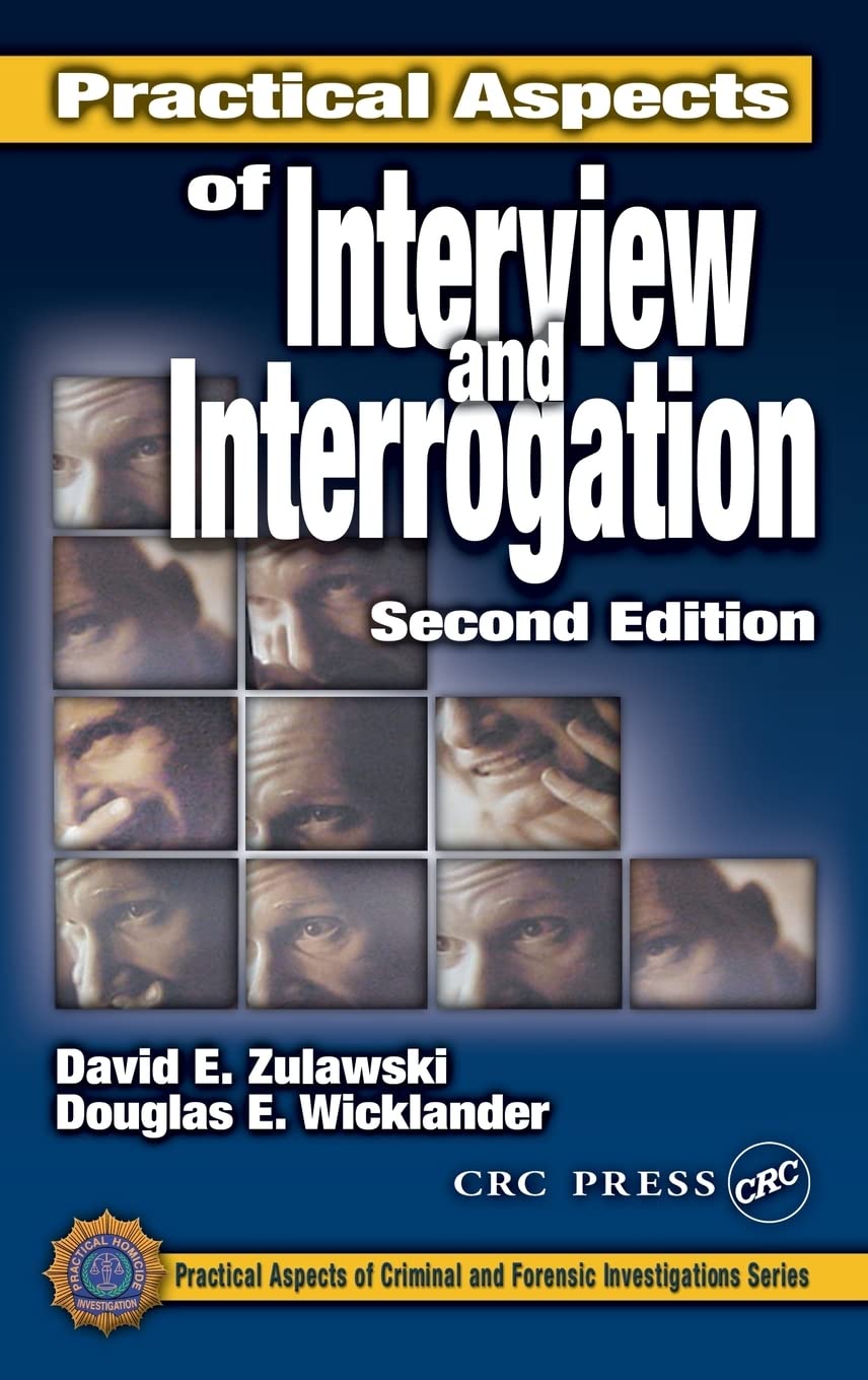 Practical Aspects of Interview and Interrogation (Practical Aspects of ...