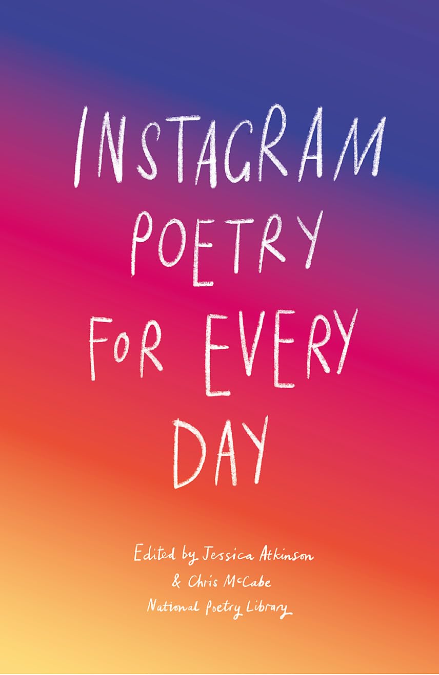 Instagram Poetry for Every Day: The Inspiration, Hilarious, and Heart ...