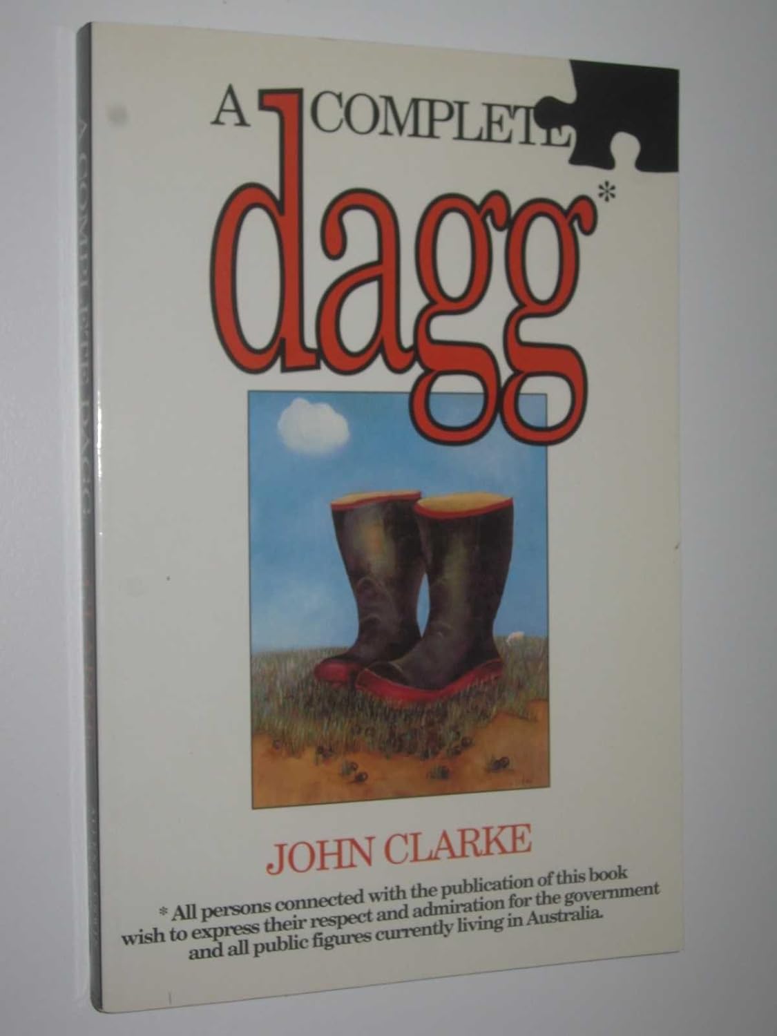 A Complete Dagg: John Clarke: 9780043600719: Amazon.com: Books