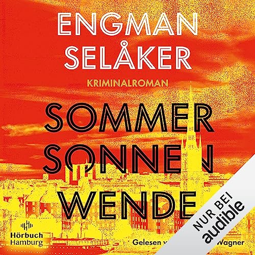 Sommersonnenwende (Hörbuch-Download): Pascal Engman, Johannes Selåker ...