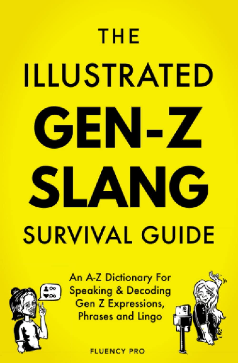 Amazon.com: The Illustrated Gen-Z Survival Guide: An A-Z Dictionary For ...