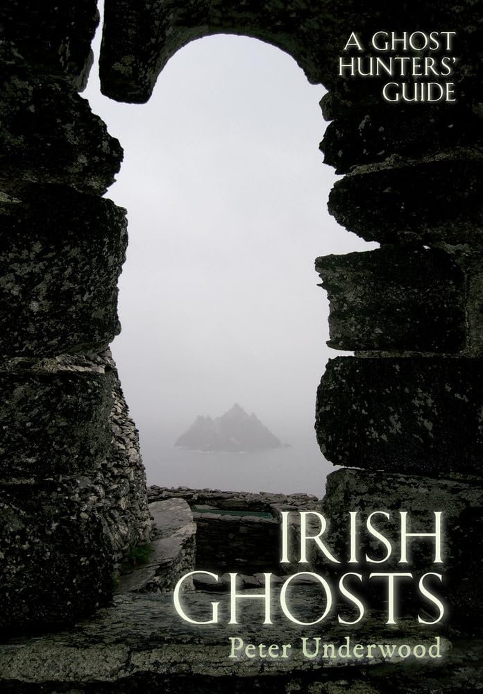 Amazon.com: Irish Ghosts: A Ghost Hunters' Guide: 9781445606521 ...