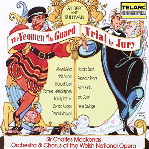 Play Gilbert & Sullivan: The Yeomen of the Guard & Trial by Jury by サー ...
