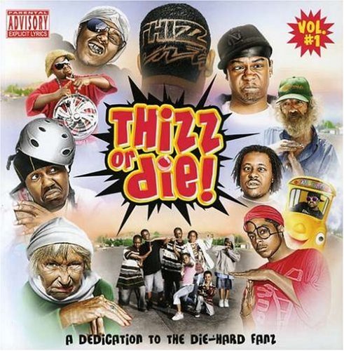 THIZZ NATION - Thizz or Die! Volume 1 - Amazon.com Music