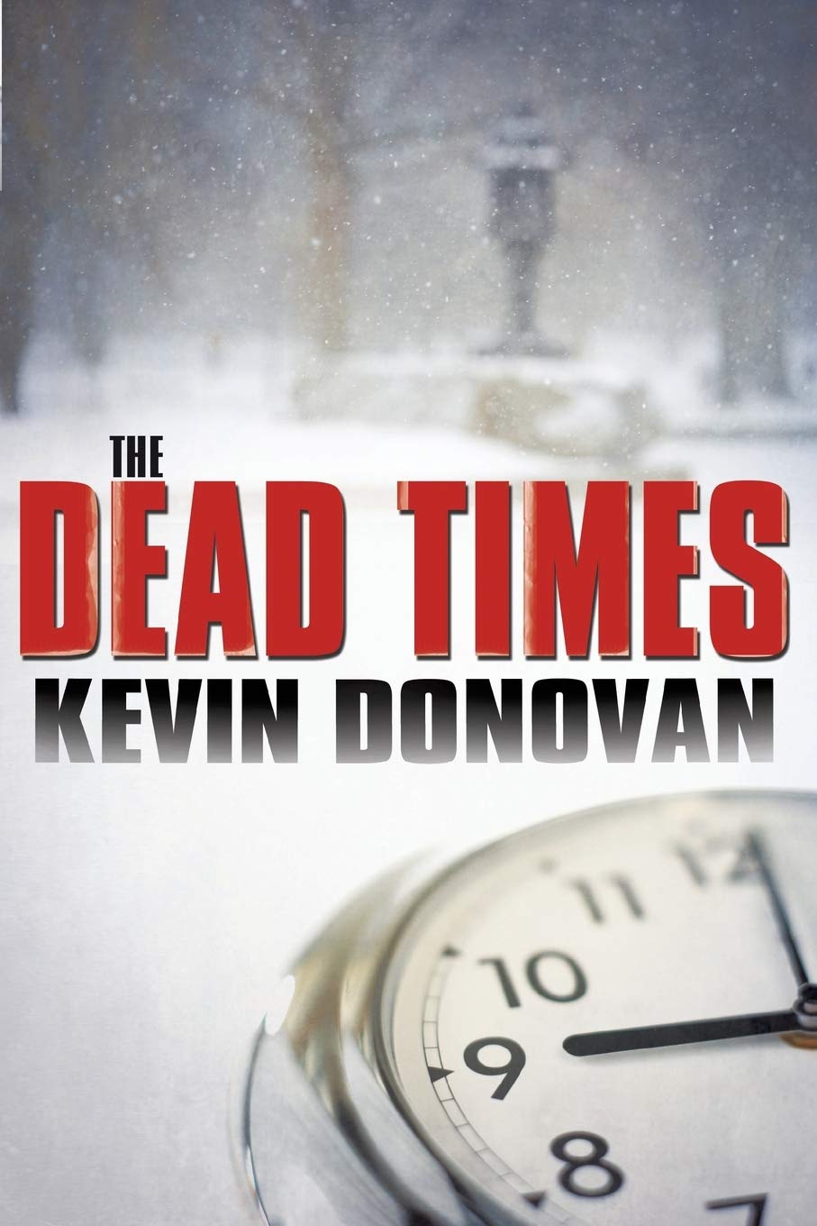 The Dead Times: Donovan, Kevin: 9781462049172: Amazon.com: Books