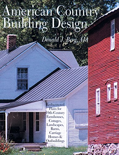 American Country Building Design: Rediscovered Plans for 19th-Century ...