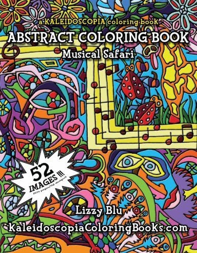 Amazon.com: Musical Safari: A Kaleidoscopia Coloring Book: An Abstract ...