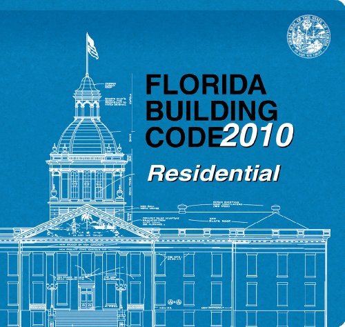 2010 Florida Building Code - Residential [Paperback] [2012] (Author ...