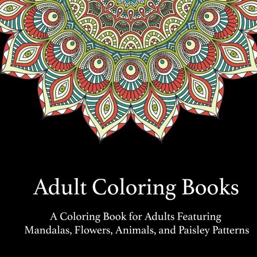 Amazon.com: Adult Coloring Books: A Coloring Book for Adults Featuring ...