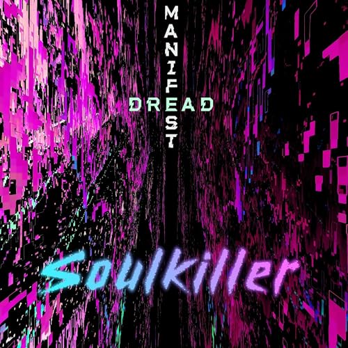 Soulkiller de Manifest Dread sur Amazon Music - Amazon.fr