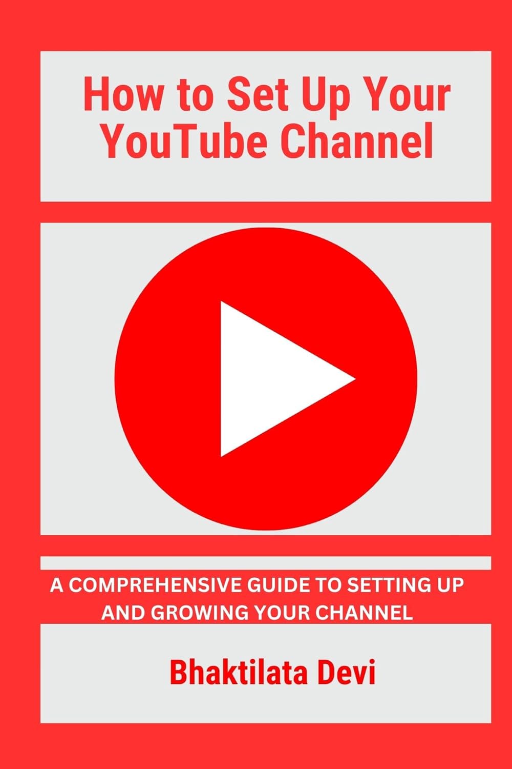 How to Set Up Your YouTube Channel: A Comprehensive Guide to Setting Up ...