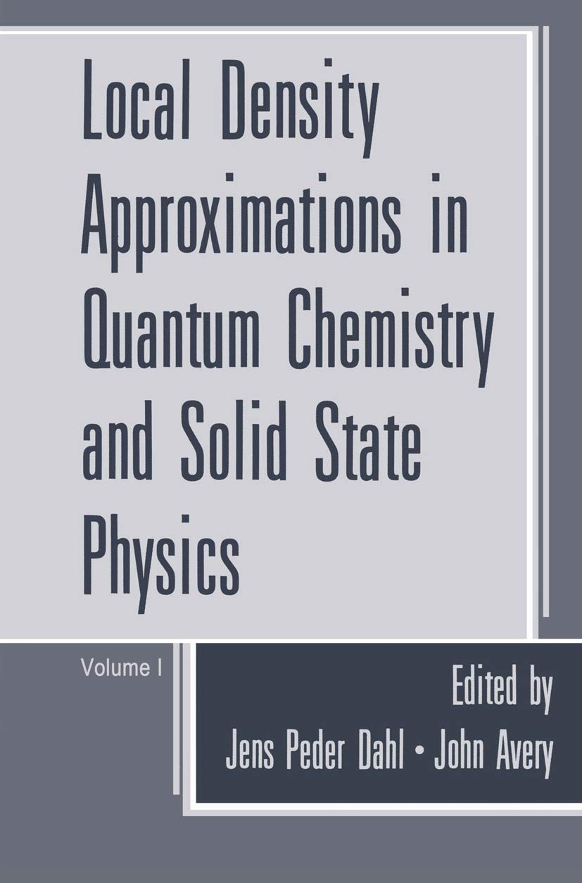 Local Density Approximations in Quantum Chemistry and Solid State ...