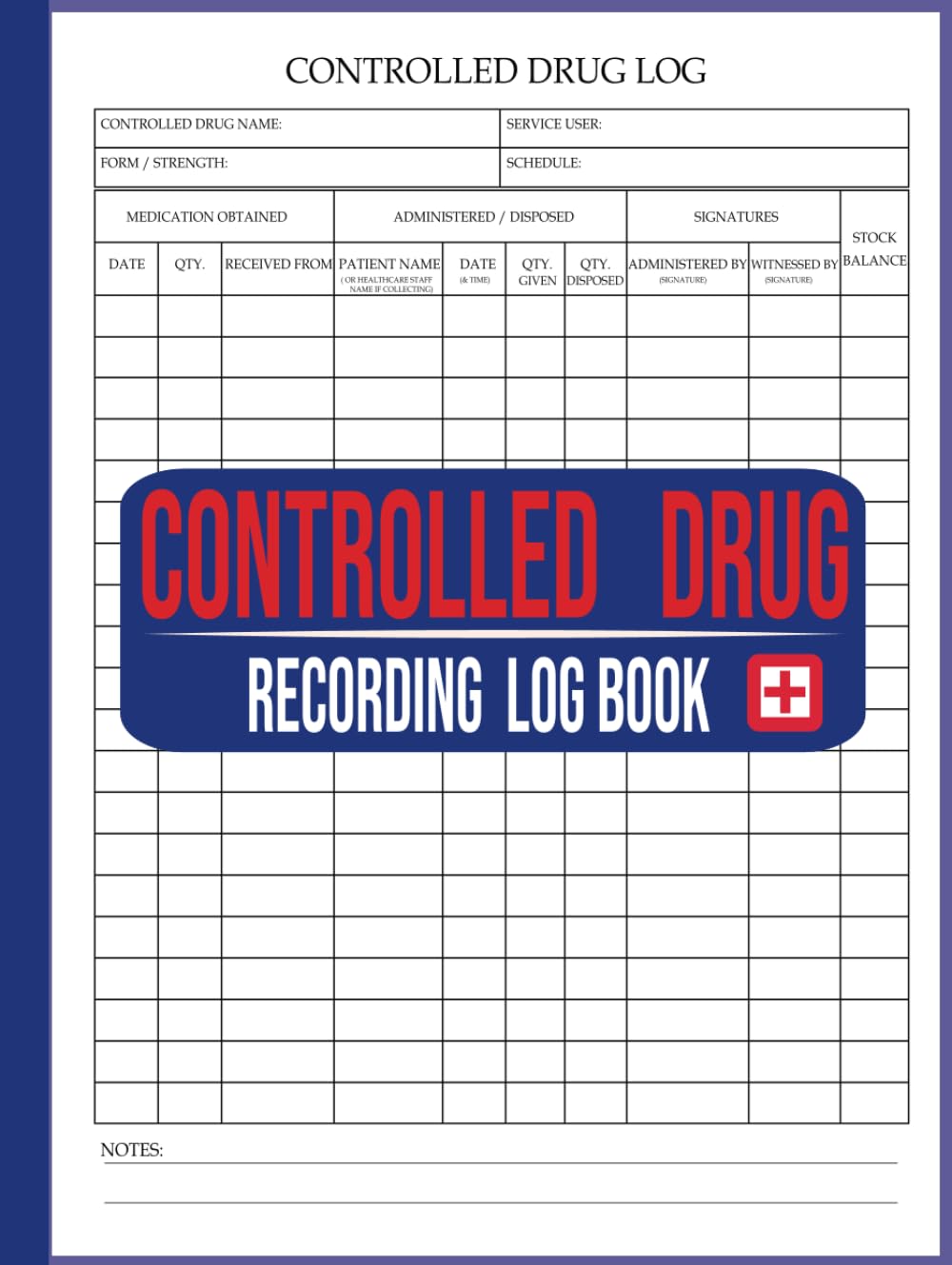 Controlled Drug Recording Log Book: Perfect for Clinics, Hospitals, and ...