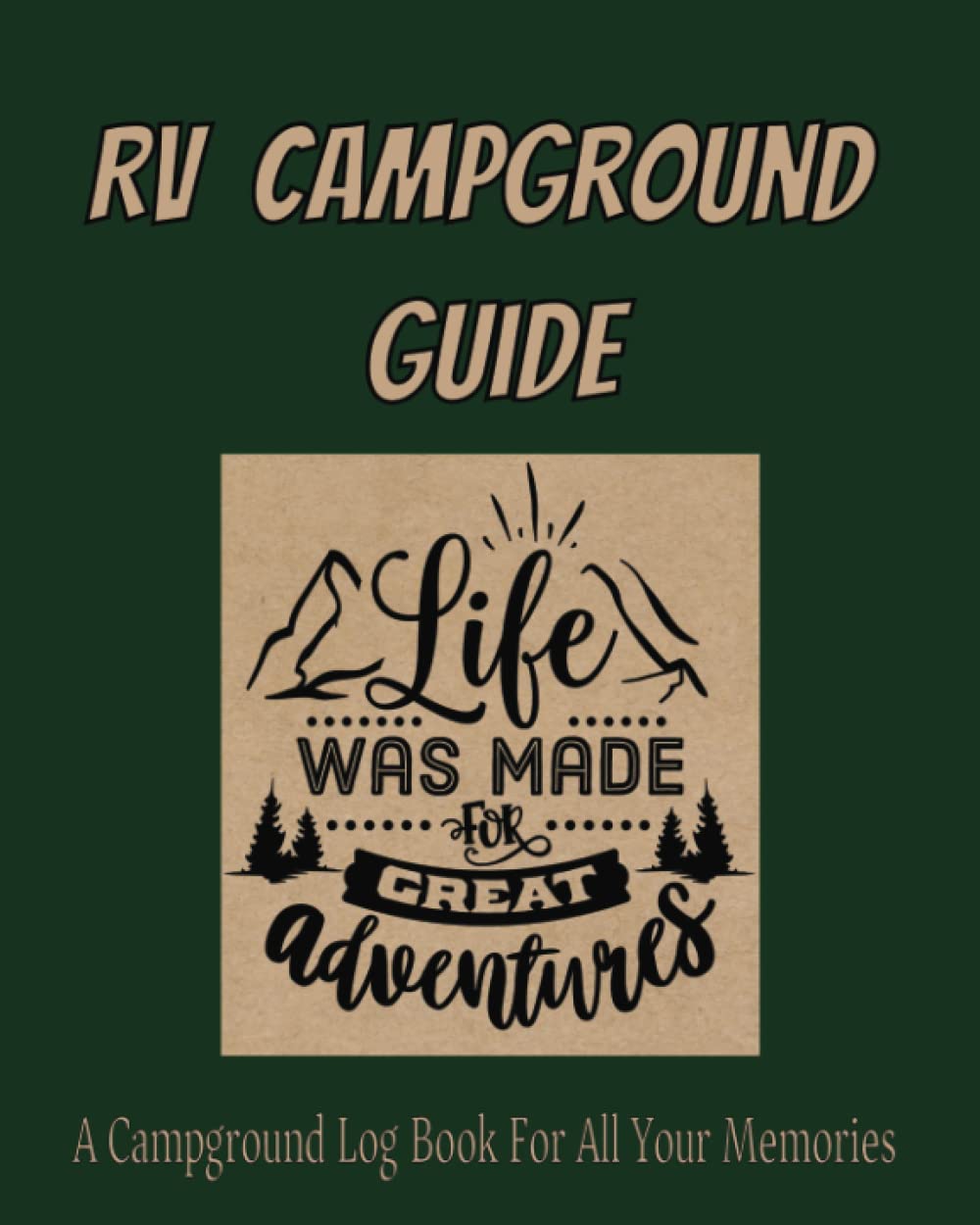RV CAMPGROUND GUIDE: Document Your Campground Adventures and Create ...