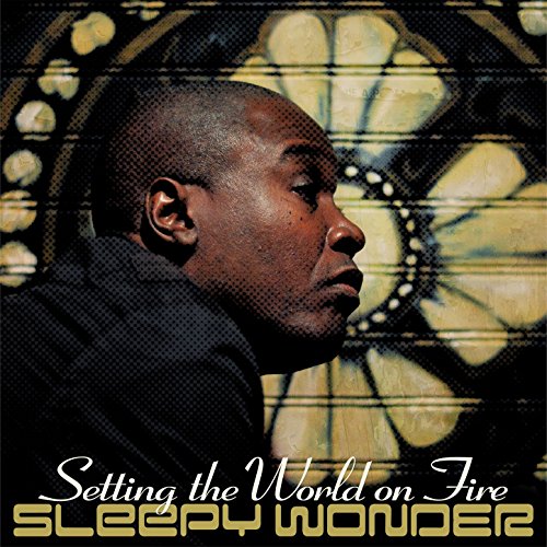 Amazon.com: Setting the World on Fire : Sleepy Wonder: Digital Music