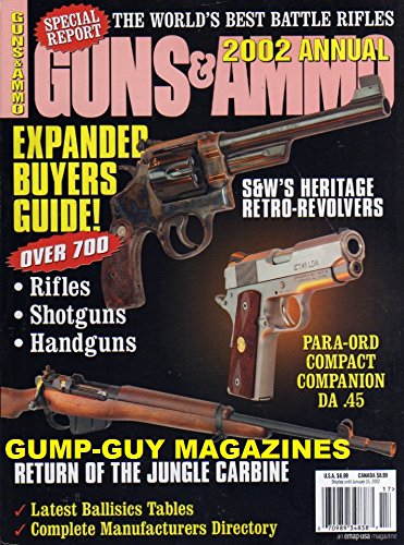 Guns & Ammo 2002 Annual Magazine SPECIAL REPORT: THE WORLD'S BEST ...