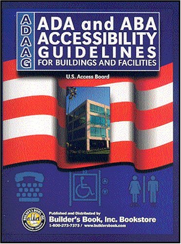 ADA and ABA Accessibility Guidelines, Buildings and Facilities (ADAAG ...