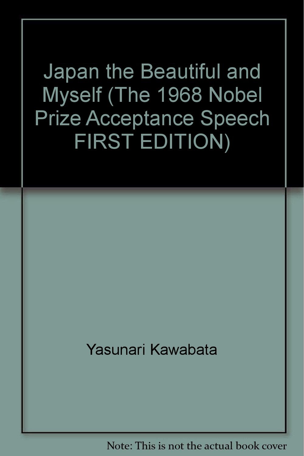 Japan the Beautiful and Myself (The 1968 Nobel Prize Acceptance Speech ...