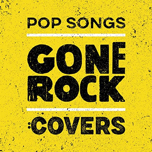 Amazon Music UnlimitedでVARIOUS ARTISTSのPop Songs Gone Rock: Coversを