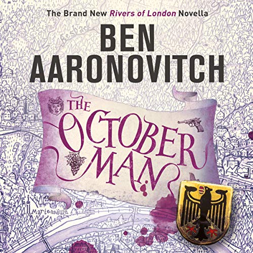 The October Man: A Rivers of London Novella (Audio Download): Ben ...