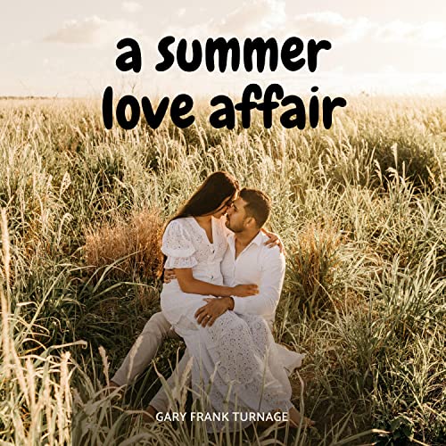 Play A Summer Love Affair by Gary Frank Turnage on Amazon Music