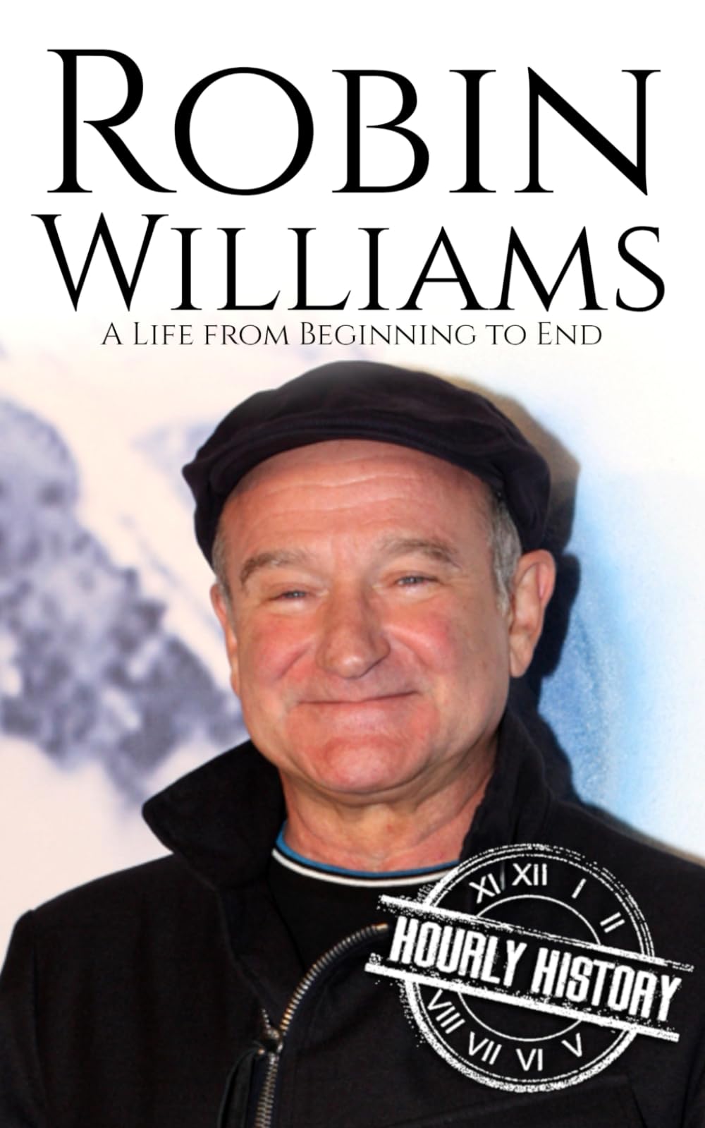 Amazon | Robin Williams: A Life from Beginning to End (Comedian ...