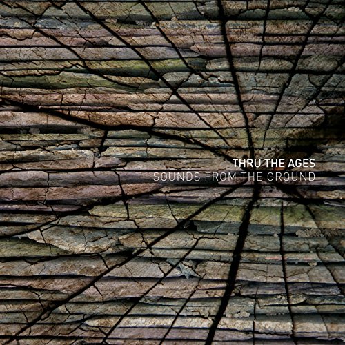 Amazon.com: Thru The Ages : Sounds From The Ground: Digital Music