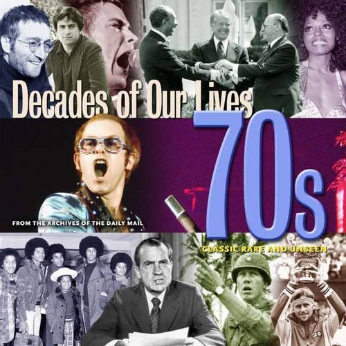 Decades of Our Lives 70s: Michael(E Wilkinson: 9781907176012: Amazon ...