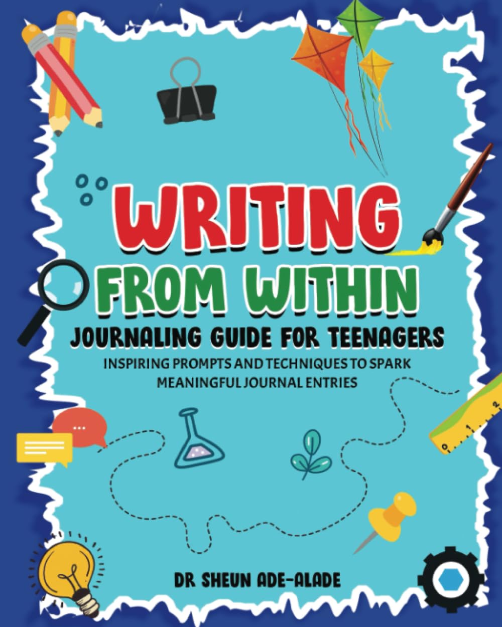 Amazon.com: Writing From Within: Journaling Guide For Teenagers ...