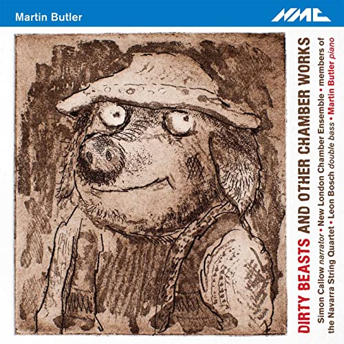 Amazon.com: Martin Butler: Dirty Beasts & Other Chamber Works : Martin ...