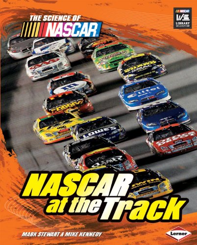 NASCAR at the Track (The Science of NASCAR: The NASCAR Library ...