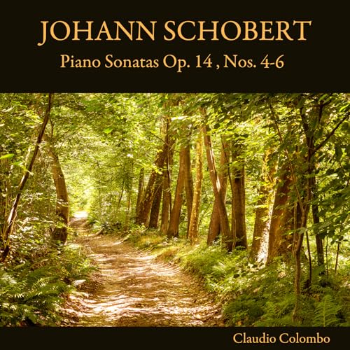 Play Johann Schobert: Piano Sonatas, Op. 14, Nos. 4-6 by Claudio ...