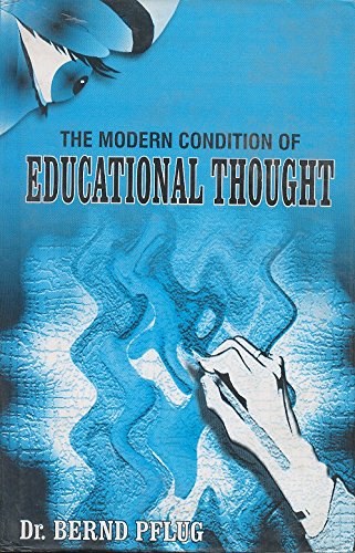 The Modern Condition Of Educational Thought: Dr. Bernd Pflug ...