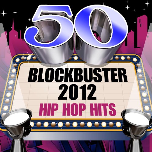 Play 50 Blockbuster 2012 Hip Hop Hits by Future DJ Hitmakers on Amazon ...