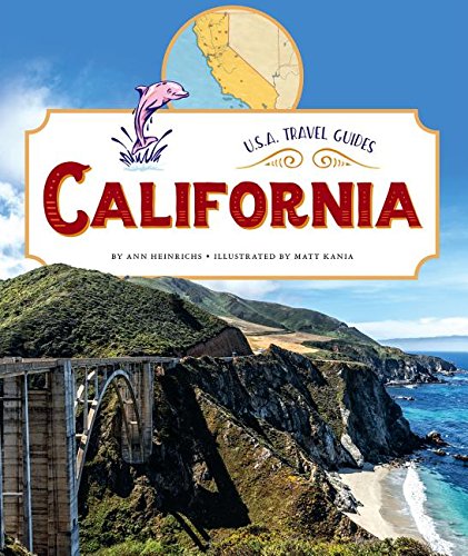 California (U.S.A. Travel Guides): Heinrichs, Ann, Kania, Matt ...